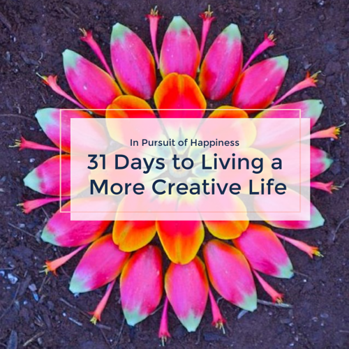 31 Days to Living a More Creative Life – 100 Days of Poems and Pics